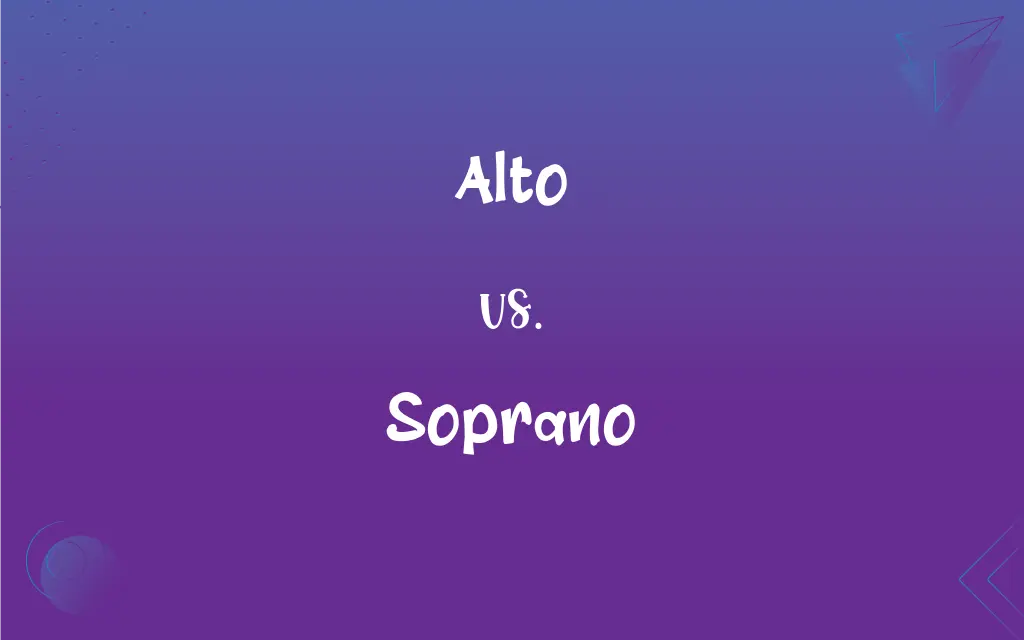 Alto vs. Soprano: What’s the Difference?