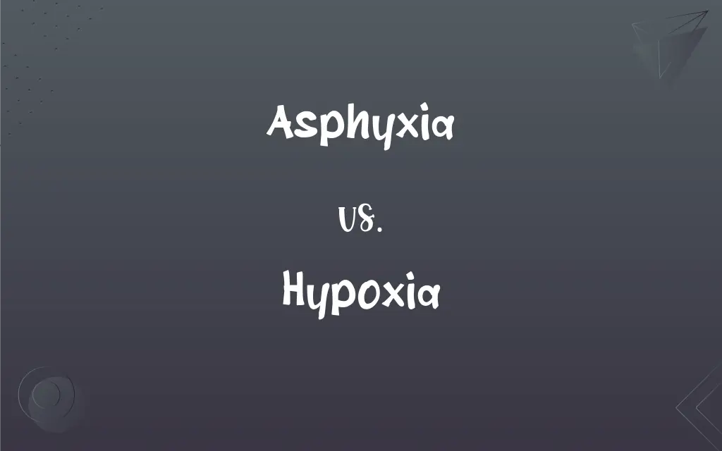 Asphyxia vs. Hypoxia: What’s the Difference?