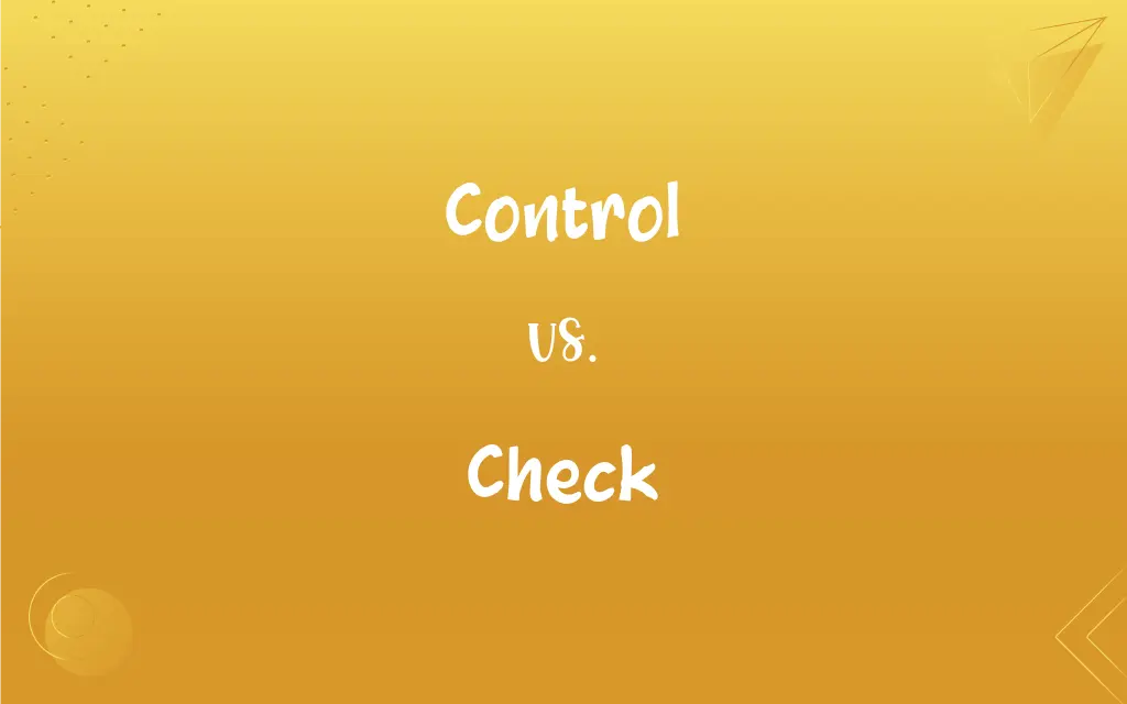 Control Vs Check What s The Difference 