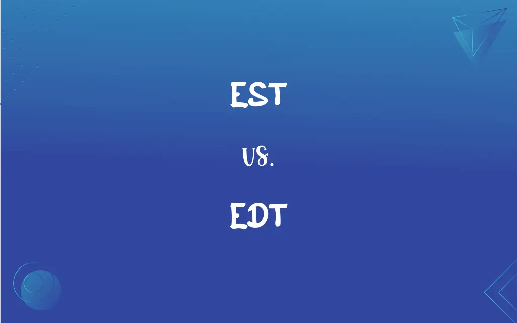 EST Vs EDT What s The Difference EST Vs EDT What s The Difference