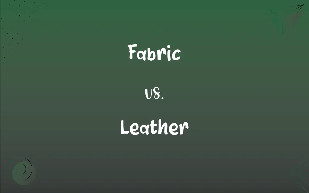 Fabric vs. Leather: What’s the Difference?