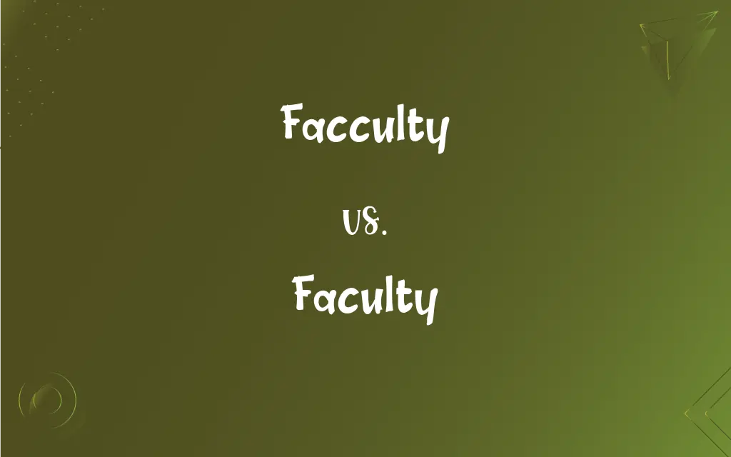 Facculty vs. Faculty: Mastering the Correct Spelling