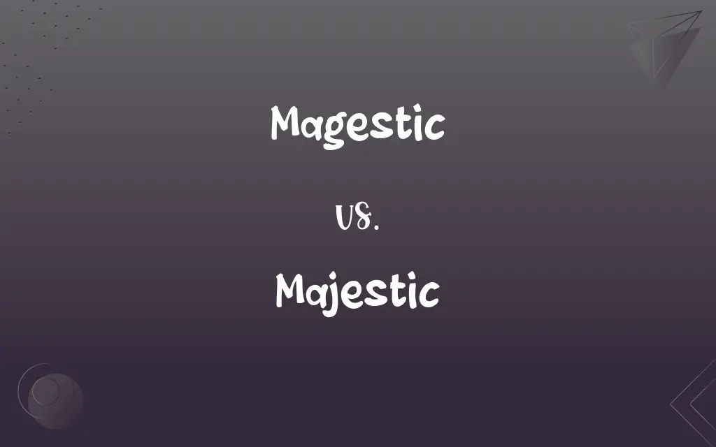 Magestic vs. Majestic: Mastering the Correct Spelling