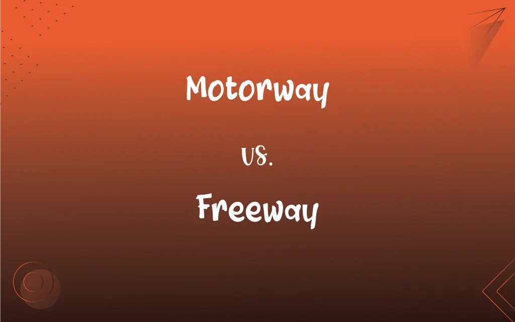 Motorway vs. Freeway: What’s the Difference?