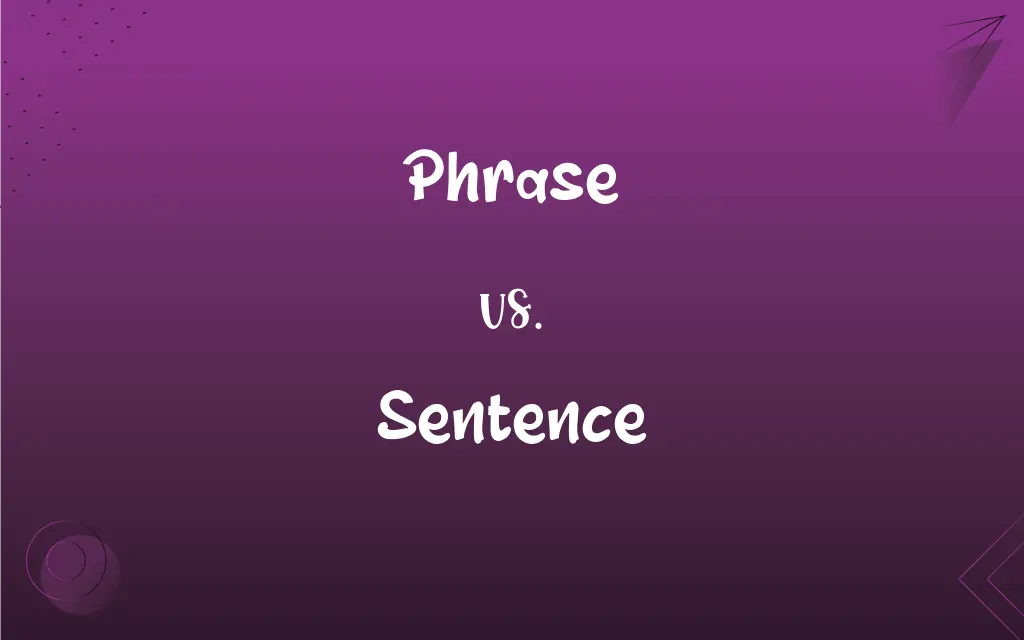 Phrase Vs Sentence What s The Difference Phrase Vs Sentence What s The Difference