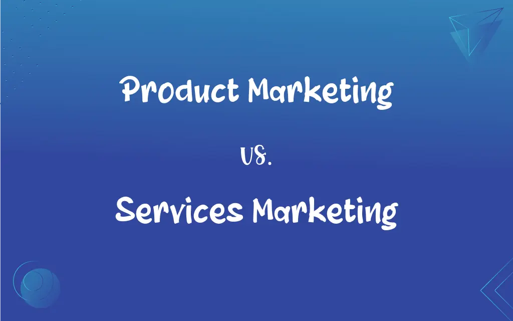 Product Marketing vs. Services Marketing: What’s the Difference?