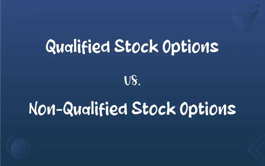 Qualified Stock Options vs. Non-Qualified Stock Options: What’s the ...