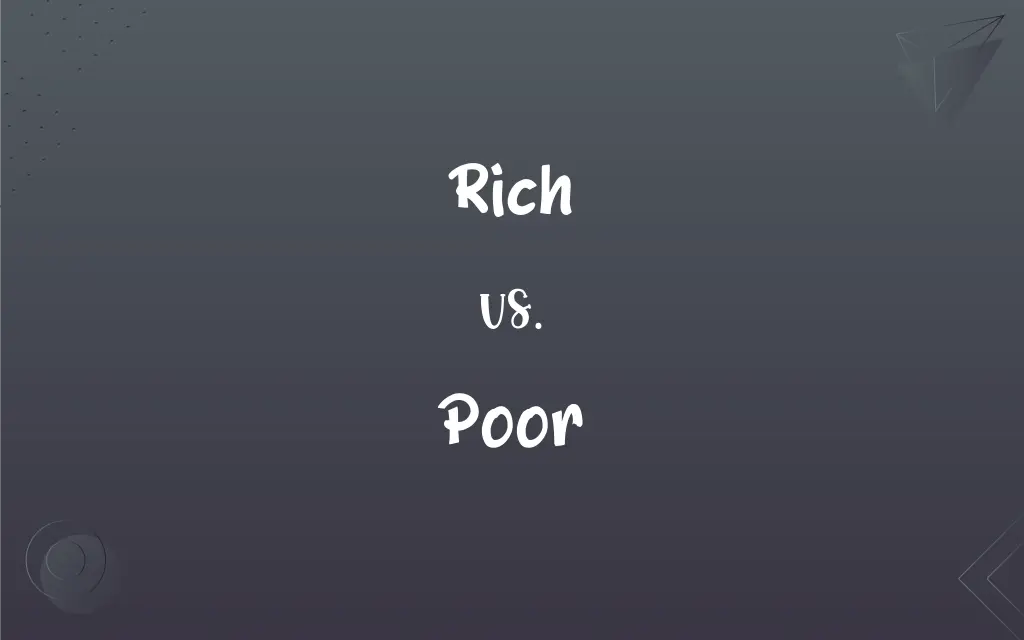 Rich vs. Poor: What’s the Difference?