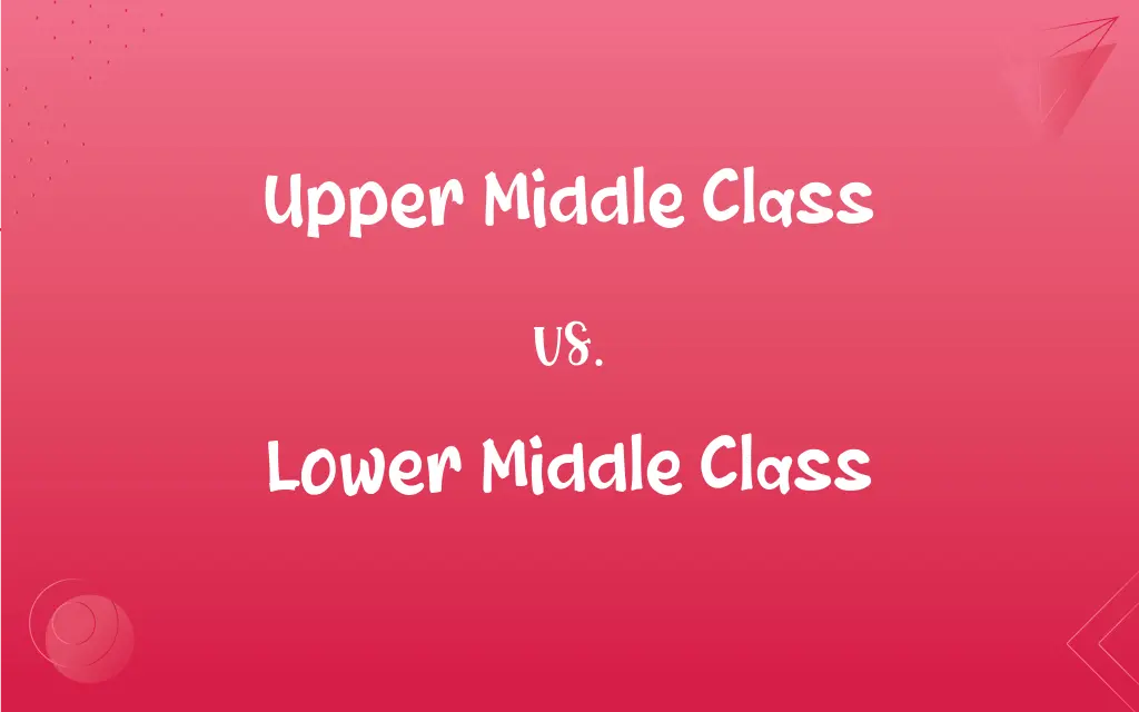 Upper Middle Class Vs Lower Middle Class What s The Difference 